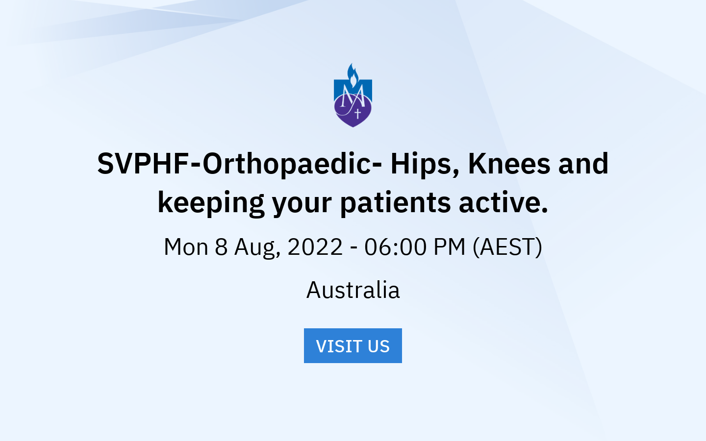 SVPHF-Orthopaedic- Hips, Knees and keeping your patients active.