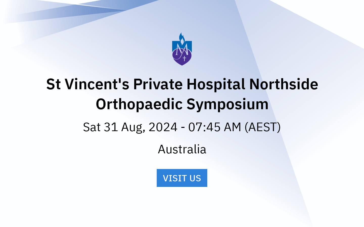 St Vincent's Private Hospital Northside Orthopaedic Symposium